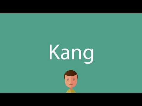 How to say Kang