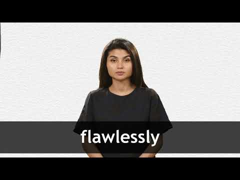 FLAWLESSLY definition and meaning | Collins English Dictionary