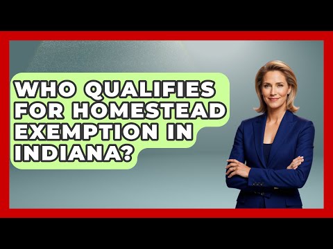 Who Qualifies For Homestead Exemption In Indiana? - The Midwest Guru