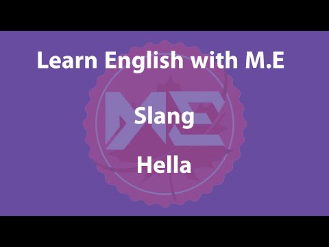 Slang: Hella (Learn English with M.E)