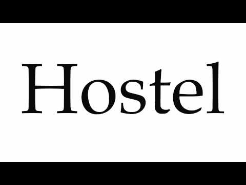 How to Pronounce Hostel