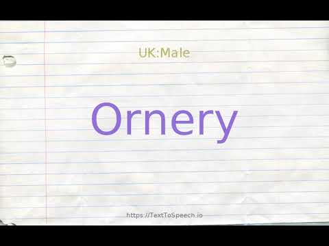 How to pronounce ornery