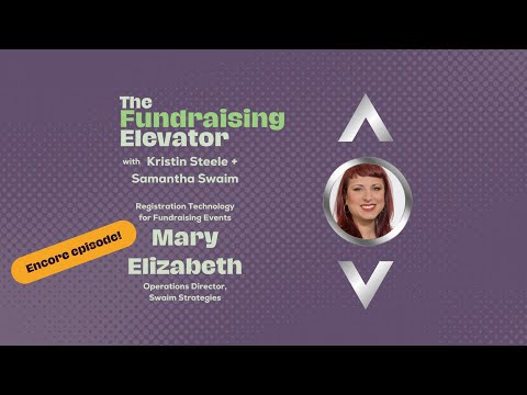 Episode #5: Registration Technology for Fundraising Events with Mary Elizabeth (ENCORE)