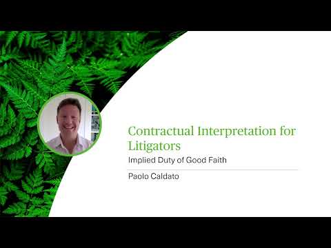 Contractual Interpretation for Litigators - Implied Duty of Good Faith - Webinar