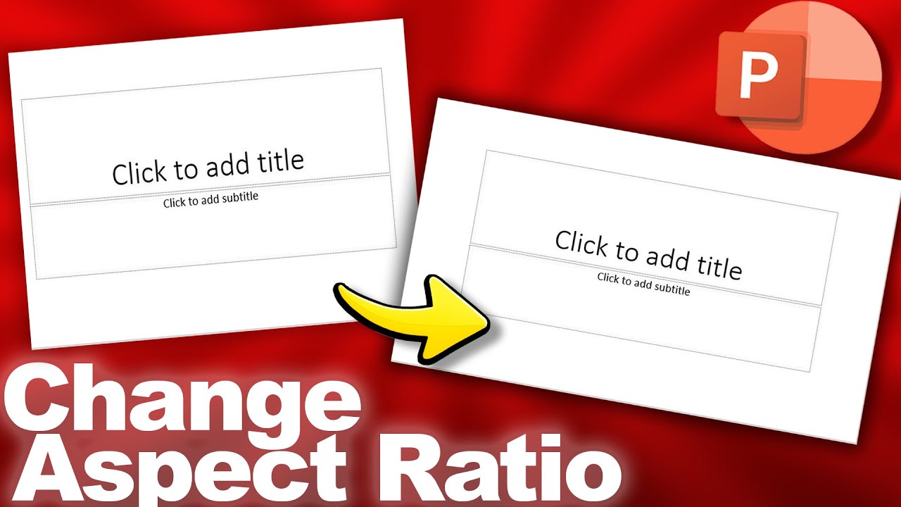 How To Change PowerPoint Slide Size & Aspect Ratio