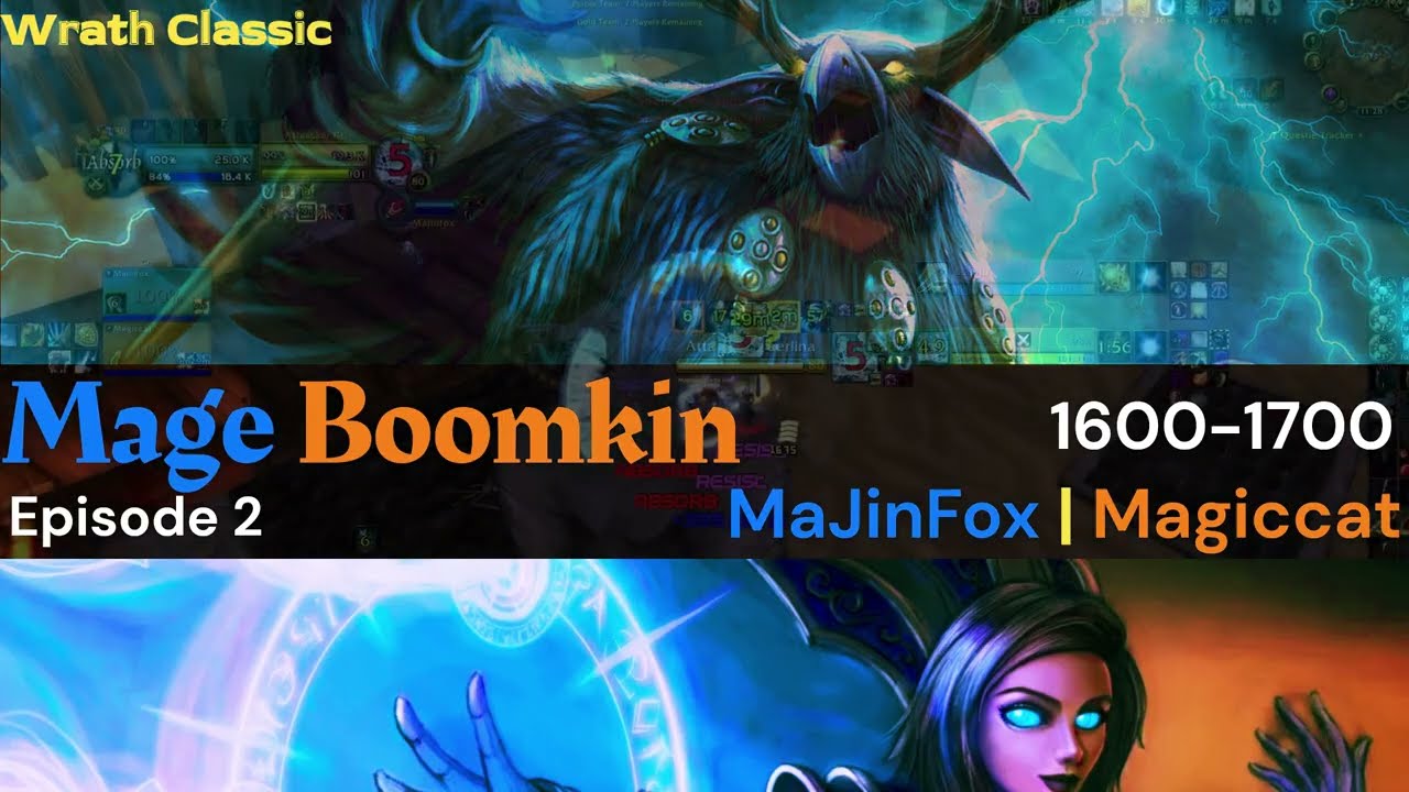 Mage Boomkin 2s Road to 2200 ep 2 wrath classic - Wrath of the Lich ...