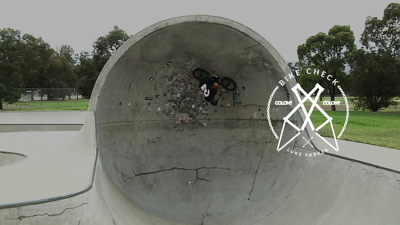 Luke Parker bike check - Colony BMX