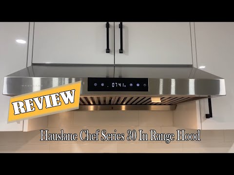 Hauslane Range Hood 30 Inch Review - Is It Worth It?