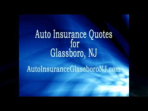 Glassboro, NJ Auto Insurance