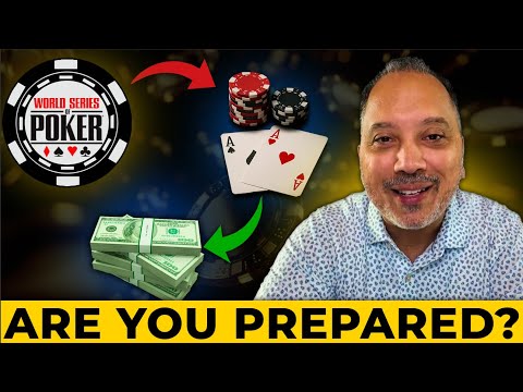 How to Prepare For The World Series of Poker 2025