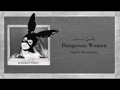 Ariana Grande - Dangerous Woman (Deluxe) REVIEW + DOWNLOAD FULL ALBUM (LINK IN DESCRIPTION)