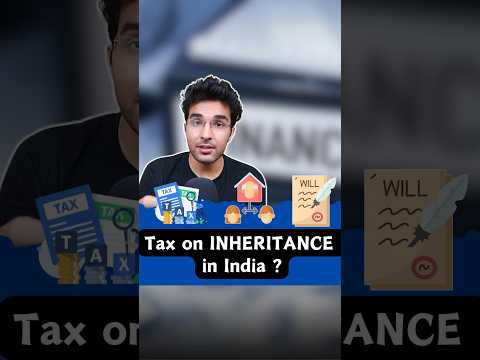 Inheritance Tax in India? #finance #tax #money #gkhindi #gkindia #basicgyaan
