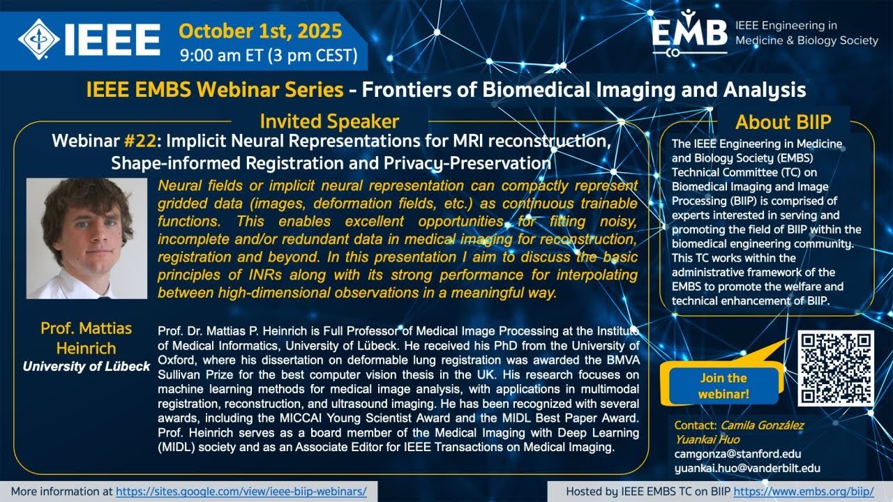 Webinar #22: Implicit Neural Representations for Medical Imaging Analysis - Dr. Mattias Heinrich