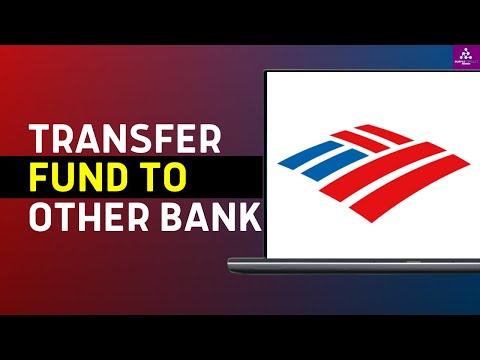 How do I Transfer Money From Bank of America to Another Bank