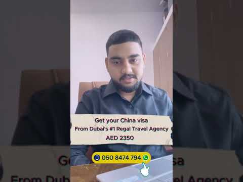 How to get China Visa from Dubai | China visa process for UAE Residents