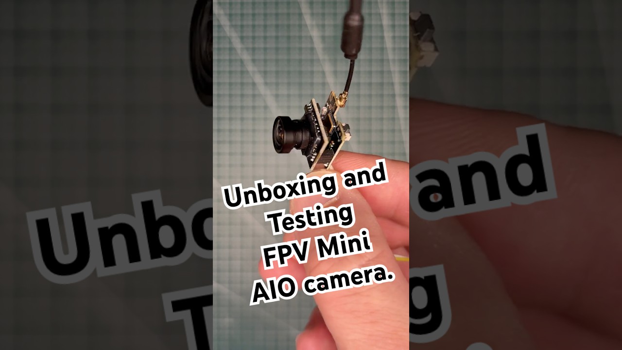 Unboxing and Testing FPV Mini AIO Camera #fpv #unboxing #fpvcamera #fpvworkbench
