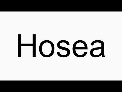 How to pronounce Hosea