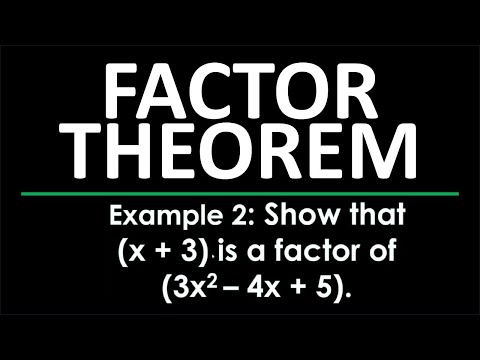 FACTOR THEOREM : Show that (3x2 - 4x + 5) is a factor of (x+3).