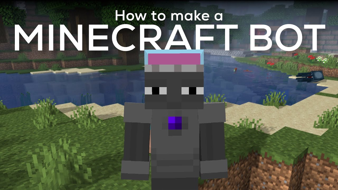 Tutorial for Making Mineflayer Bots