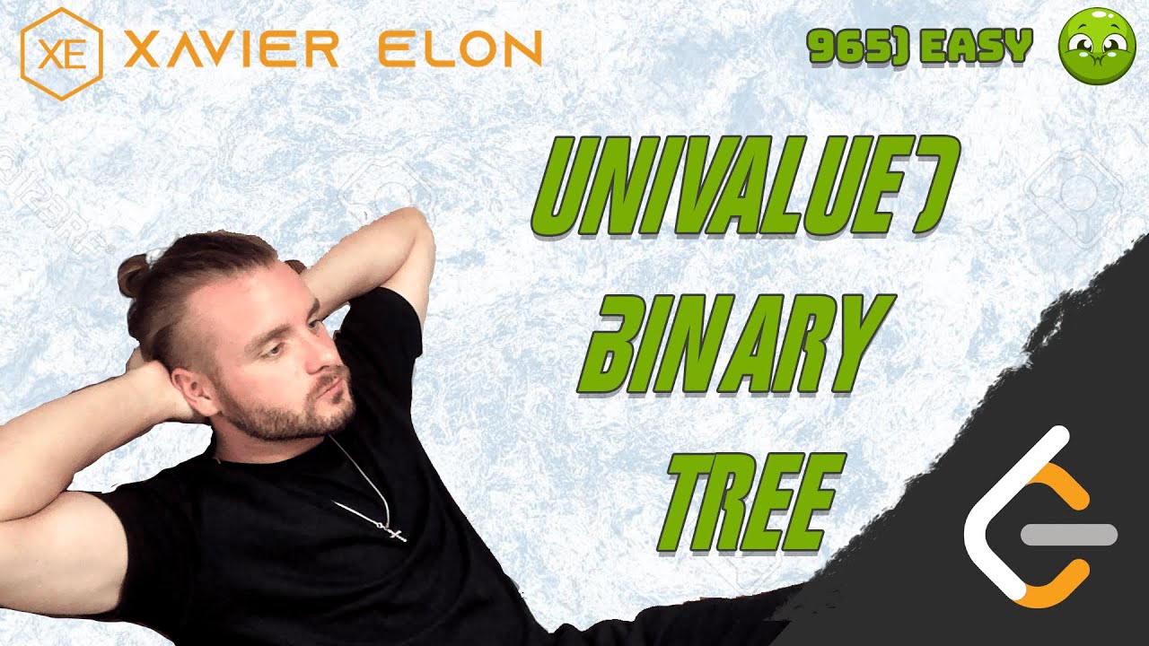 LeetCode 965 | Univalued Binary Tree | Solution Explained (Java)