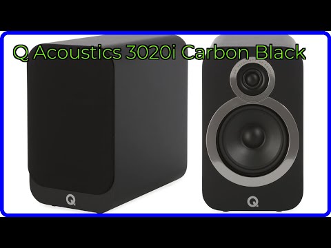 REVIEW (2025): Q Acoustics 3020i Carbon Black. ESSENTIAL details.