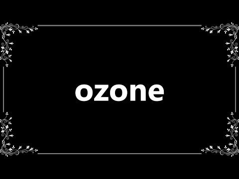 Ozone - Meaning and How To Pronounce