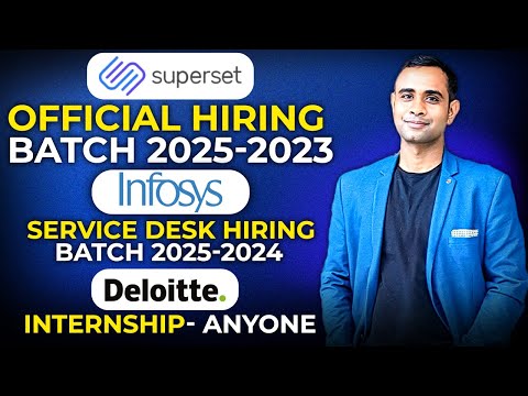 Superset official hiring Phase6 2025/24/23 | Infosys Service Desk Hiring | Deloitte Data Analytics