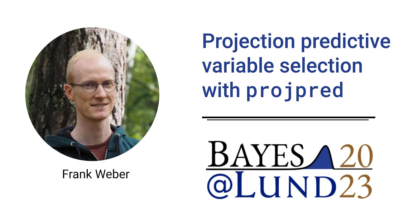Frank Weber - Projection predictive variable selection with projpred