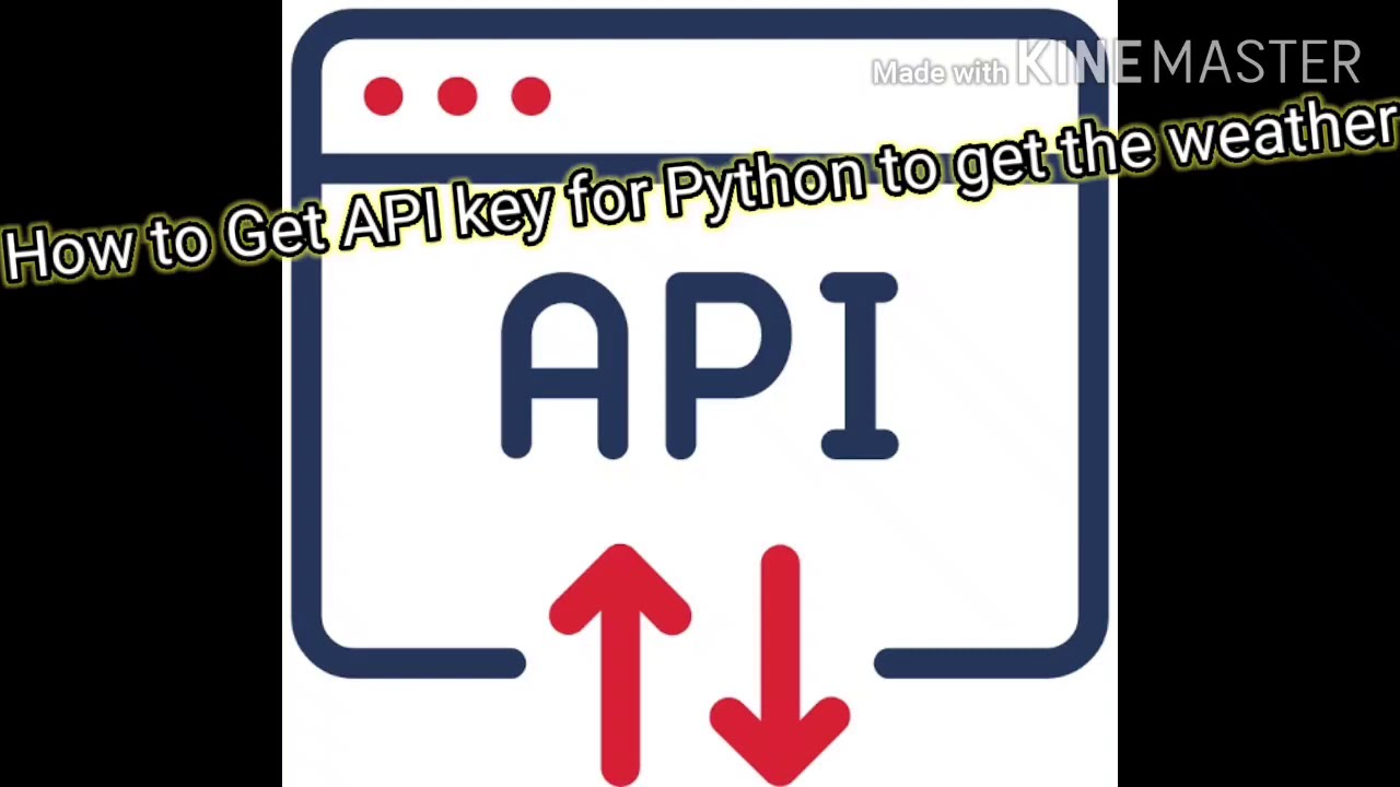 How to get your API key for getting weather using Python