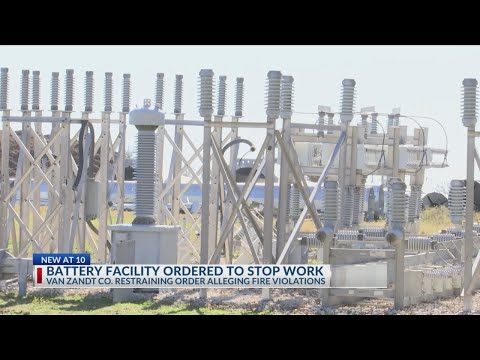 Van Zandt County Judge issues restraining order stopping battery storage facility