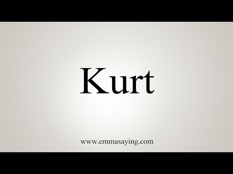 How To Say Kurt
