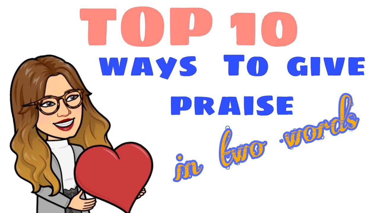(PART 2 ) TOP 10  ways to give  PRAISE ( Two Word ) | POSITIVE REINFORCEMENT for GOOD BEHAVIOR