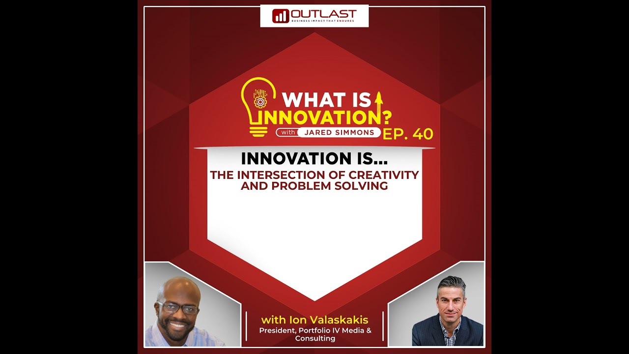 Innovation is the intersection of creativity and problem solving :: Ion Valaskakis