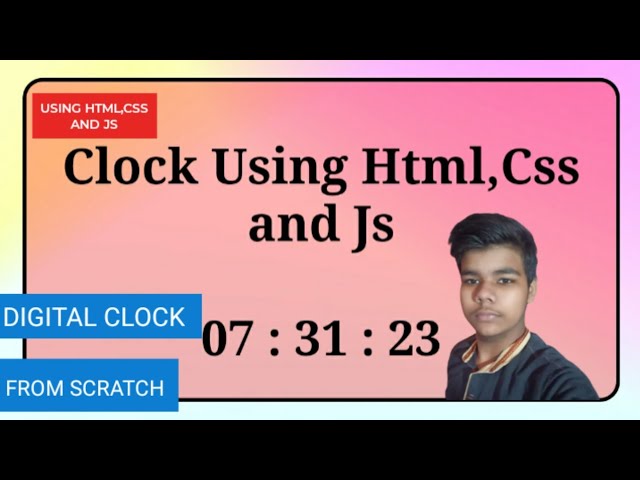 How to create a Digital Clock using Html , Css and Js