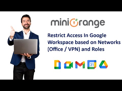 Restrict Access In Google Workspace based on Networks (Office / VPN) and Roles