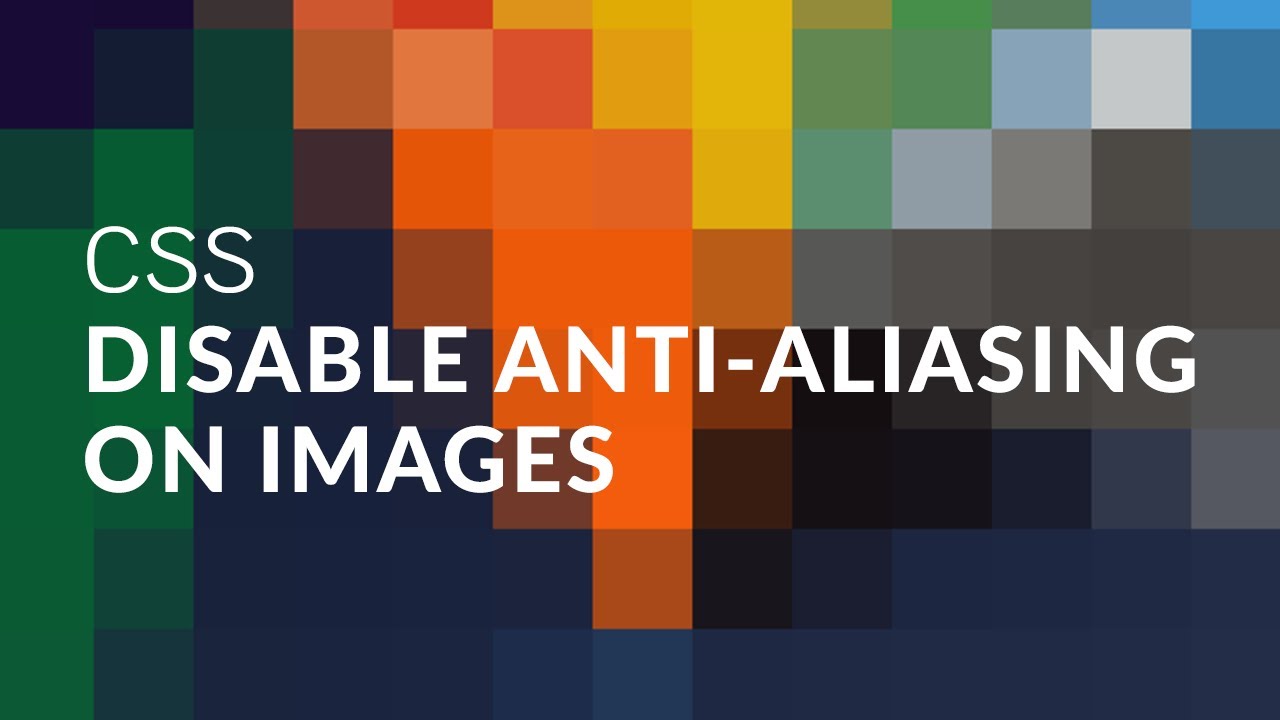CSS Image Rendering(crisp image) |  Disable antialiasing