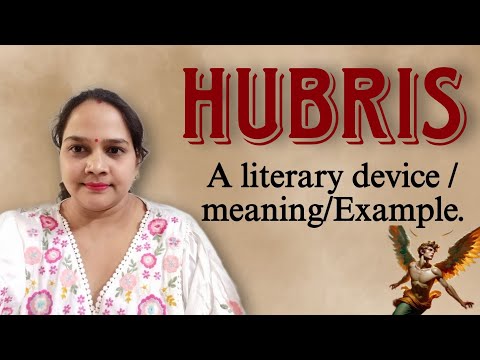 Hubris/ A literary device of English literature/ Meaning / Example