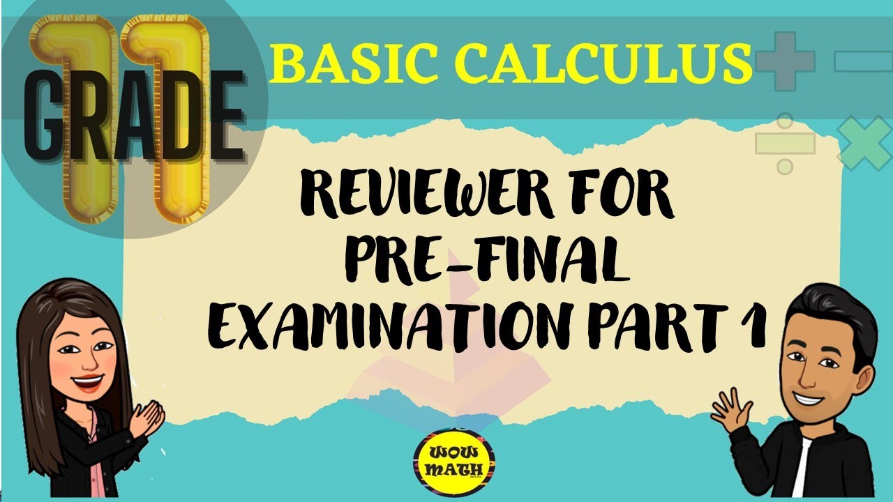 BASIC CALCULUS REVIEWER PART 1 || PRE-FINAL EXAMINATION