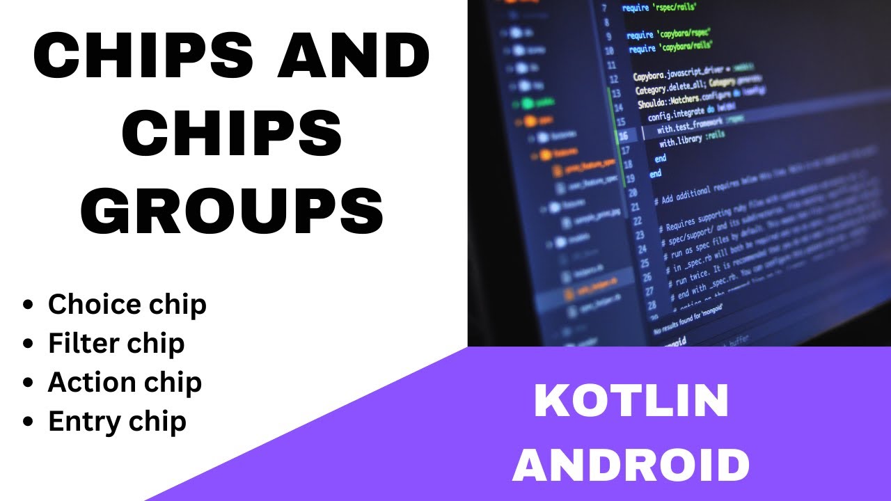 ANDROID - CHIPS AND CHIPS GROUPS || CHOICE, ACTION, ENTRY, FILTER CHIPS || TUTORIAL IN KOTLIN