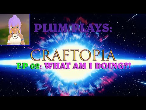 Steam Community :: Video :: Craftopia! Ep 02: WHAT AM I DOING?!