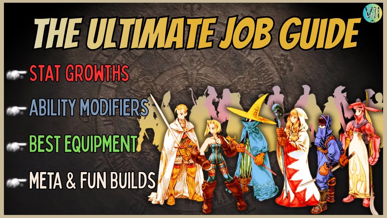 Final Fantasy Tactics: The Ivalice Chronicles — The ULTIMATE Job Guide (Part 1: Generic Jobs)