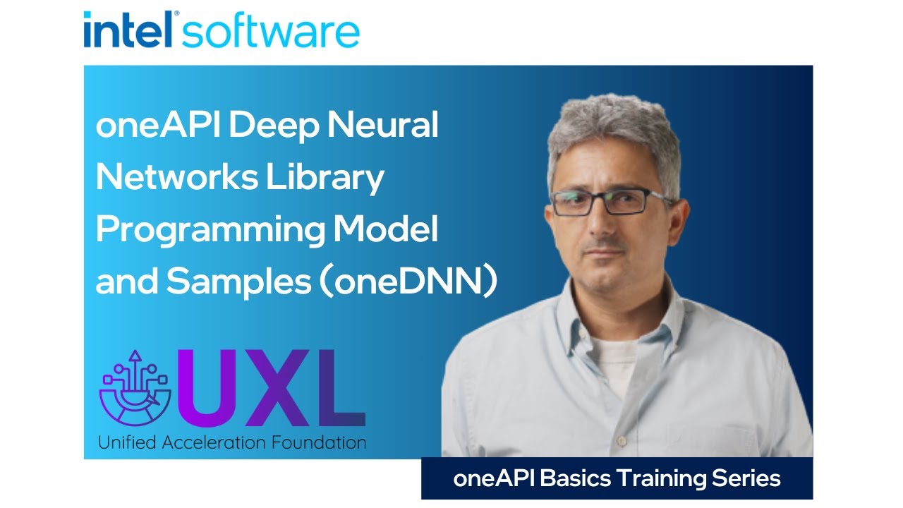 oneAPI Deep Neural Networks Library Programming Model and Samples | Intel Software