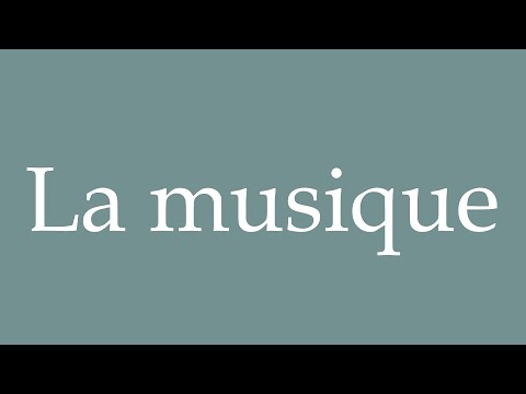 How to Pronounce ''La musique'' Correctly in French