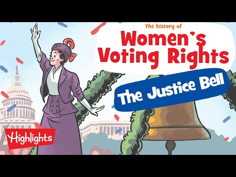 Ringing the Justice Bell | Women's Suffrage | Highlights Kids