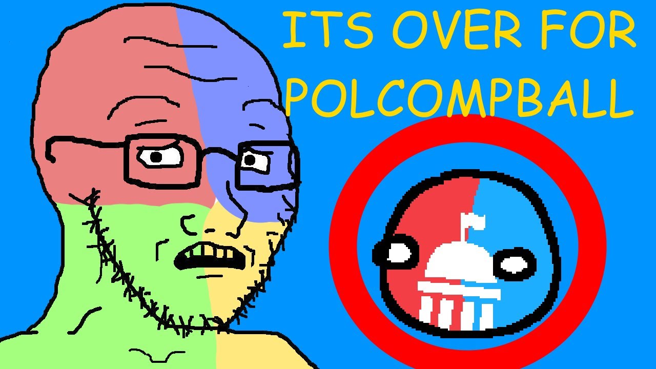 its OVER for POLCOMPBALL, switch to politiball NOW
