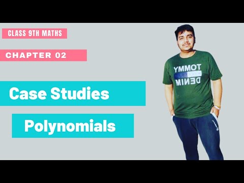 Class 9th Ch 02 POLYNOMIALS, Case Study Questions.