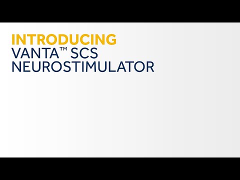 Introducing Vanta™ SCS recharge-free implantable neurostimulator