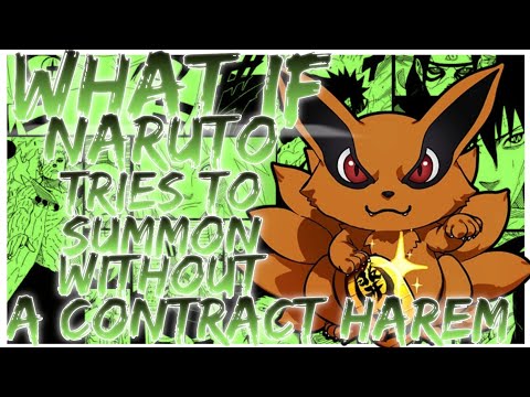 what if Naruto tries to summon without a contract harem