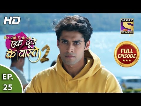 Ek Duje Ke Vaaste 2 - Ep 25 - Full Episode - 13th March, 2020