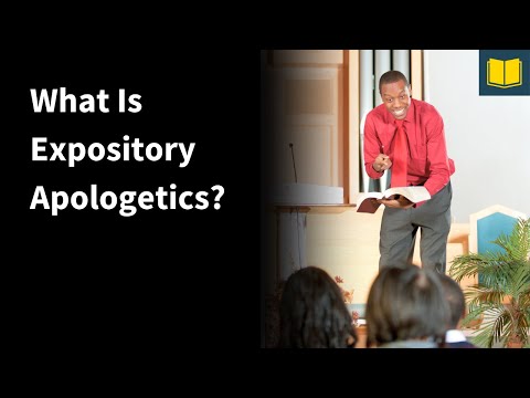 Expository Apologetics: The Ultimate Guide for Beginners